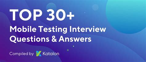 Top Mobile Testing Interview Questions And Answers