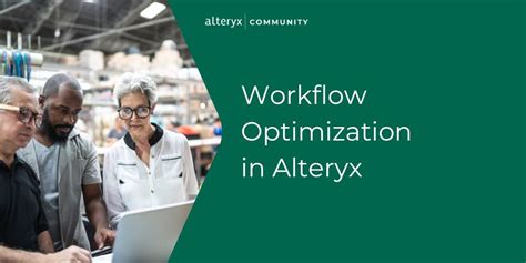 Alteryx On Linkedin Workflow Optimization In Alteryx