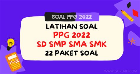 Download 22 Paket Soal Ppg And Jawabannya Persiapan Ppg 2023