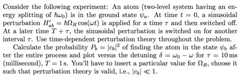 solved consider the following experiment an atom two level system
