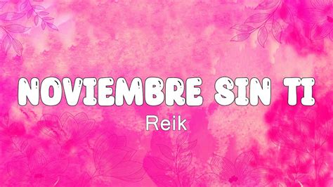 Reik Noviembre Sin Ti Letra Corazon Letra Youtube
