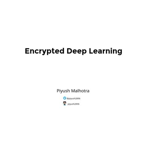 Encrypted Deep Learning