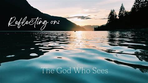 The God Who Sees Youtube