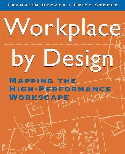 Книга Workplace by Design Mapping the High Performance Workscape
