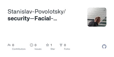 github stanislav povolotsky security facial recognition pentest