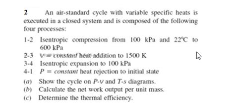 Solved An Air Standard Cycle With Variable Specific Heats