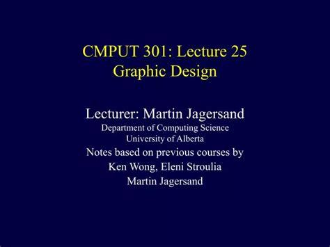 Ppt Cmput 301 Lecture 25 Graphic Design Powerpoint Presentation