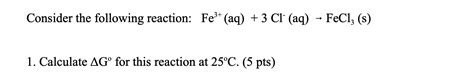 Solved Consider The Following Reaction Chegg