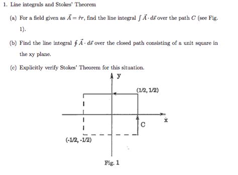 solved 1 line integrals and stokes theorem a for a field
