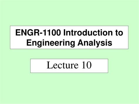 Ppt Engr 1100 Introduction To Engineering Analysis Powerpoint