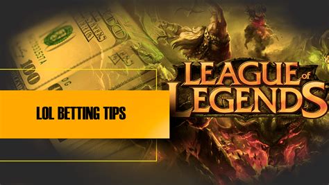 League Of Legends Betting Tips Learn How To Bet On Lol