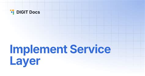 Implement Service Layer Digit Docs