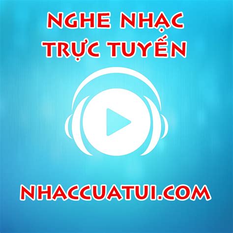 Nghe Nh C Tr C Tuy N T Mp Zing