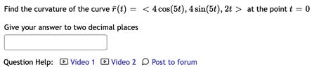 [solved] Find The Curvature Of The Curve R T