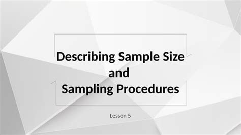 Lesson 6 Sample Size Sampling Procedures Ppt Pptx