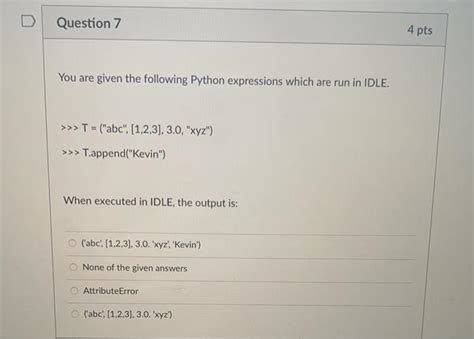 D Question 4 4 Pts You Are Given The Following Python