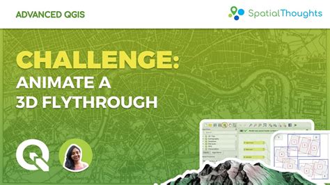 Challenge Animate A D Flythrough Advanced QGIS YouTube