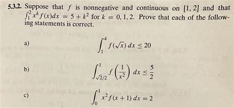 Solved Suppose That F Is Nonnegative And Continuous On Chegg
