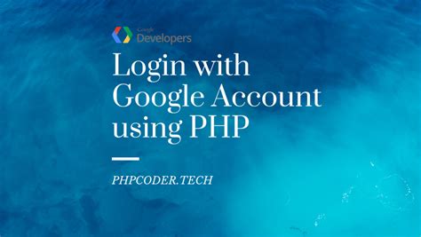 Login With Google Account Using Php Step By Step Coding Tasks
