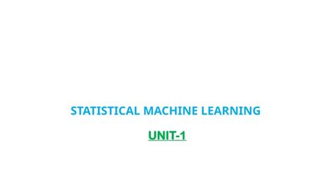 Statistical Machine Learning Lecture Notes Pptx