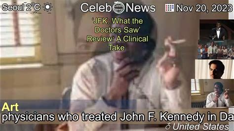 Latest ‘jfk What The Doctors Saw Review A Clinical Take Youtube