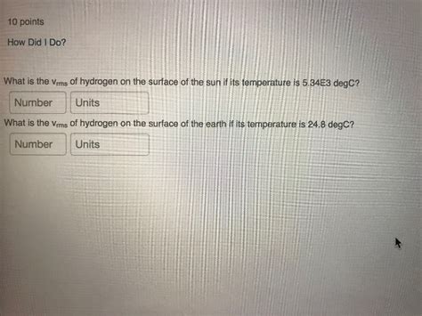 solved 10 points how did i do what is the vrms of hydrogen