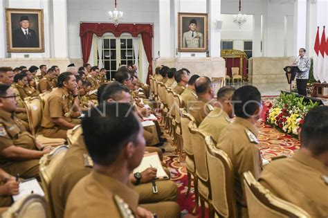 Arahan Presiden Ke Penjabat Kepala Daerah Antara Foto