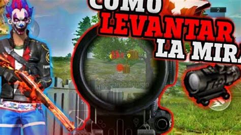 Como Alzar La Mira En Free Fire YouTube