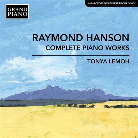 Diabolus In Musica Raymond Hanson Complete Piano Works Tonya Lemoh