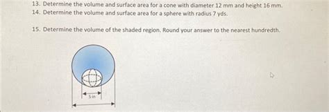 Solved Determine The Volume And Surface Area For A Cone Chegg