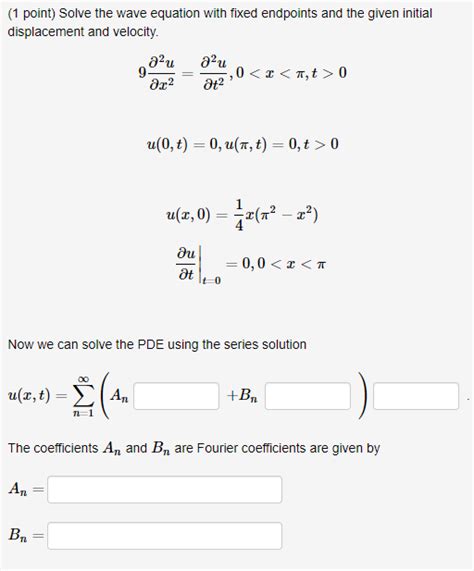 Solved 1 Point Solve The Wave Equation With Fixed