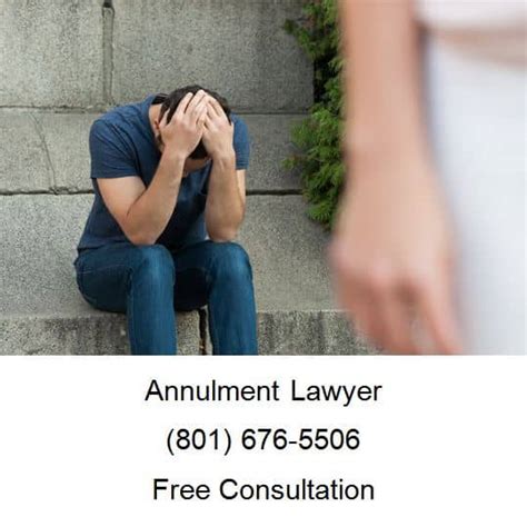 Annulment Lawyer 801 676 5506 Free Legal Consultation