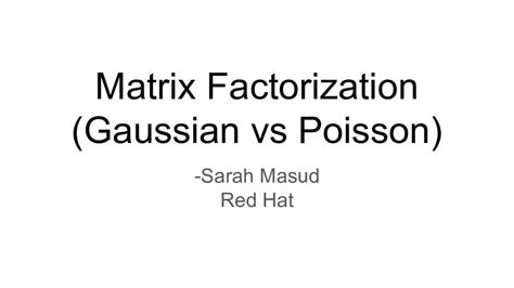 Mf Gaussian Vs Poisson Speaker Deck