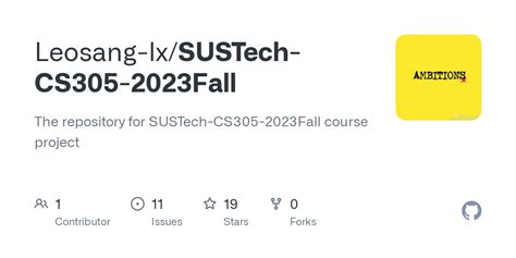 github leosang lx sustech cs305 2023fall the repository for sustech cs305 2023fall course project
