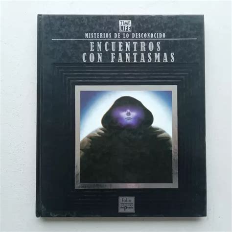 Encuentros Con Fantasmas Misterios De Lo Desconocido Time