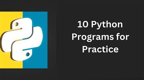 Which Program You Can Practice Python Python Programming Practice Examples
