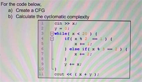 Solved For The Code Below A Create A Cfg B Calculate The