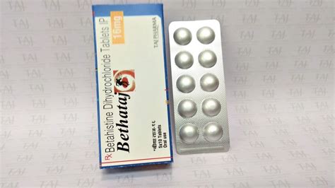 Betahistine Dihydrochloride Tablets IP Mg BETHATAJ Taj Pharma India