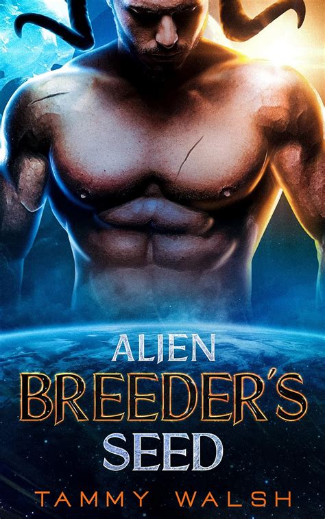 Alien Breeders Seed A Scifi Alien Romance Claimed By The Alien