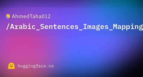 Ahmedtaha012arabicsentencesimagesmapping50k At Main