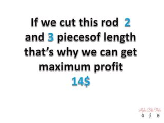Rod Cutting Problem Ppt