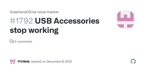 USB Accessories Stop Working Issue 1792 GrapheneOS Os Issue
