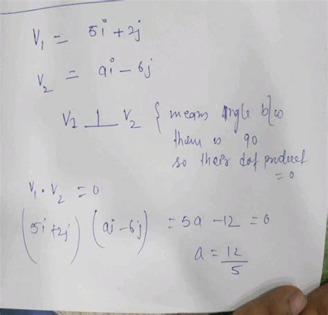Ans 7131k V Given V Sî2ị And V2 A 6ì Are Perpendicular To