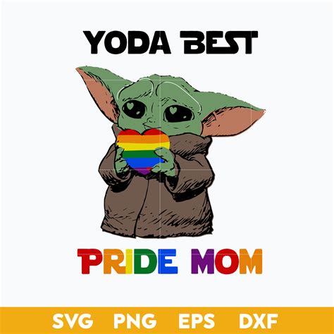 Yoda Best Pride Mom Svg Yoda Svg Mother S Day Svg Png Dxf Inspire