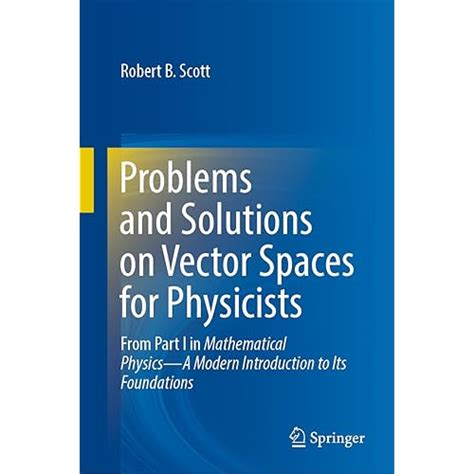 problems and solutions on vector spaces for physicists from part i in