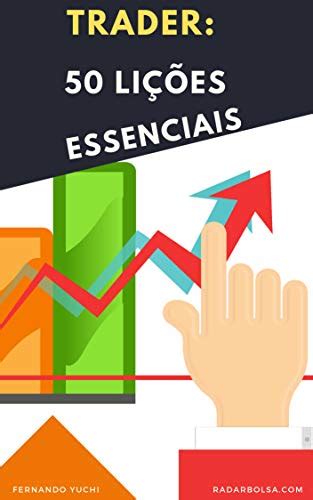 Trader Lições Essenciais Análise Técnica Day Trade Swing Trade e Price Action