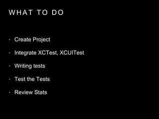 IOS Quick Grab On XCTest XCUITest PPT