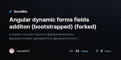 angular dynamic forms fields additon bootstrapped forked stackblitz