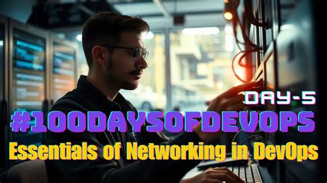 Day5 Of 100daysofdevops Essentials Of Networking For Devops Youtube