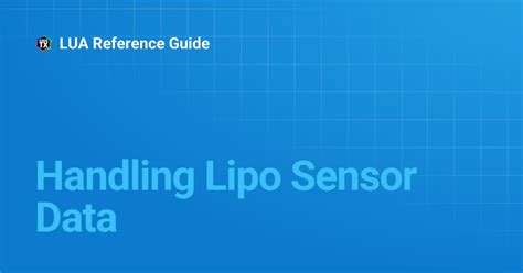 Handling Lipo Sensor Data Lua Reference Guide